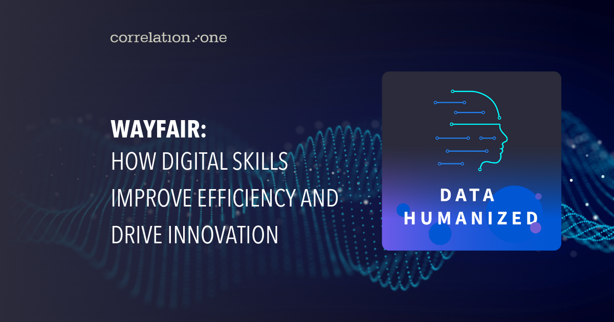 Wayfair: How to Improve Data & Digital Skills Across the Enterprise ...