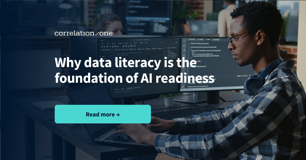 Why Data Literacy is the Foundation of AI Readiness