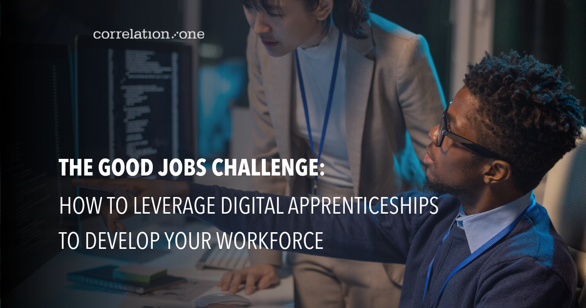 The Good Jobs Challenge: How to Leverage Digital Apprenticeships to ...